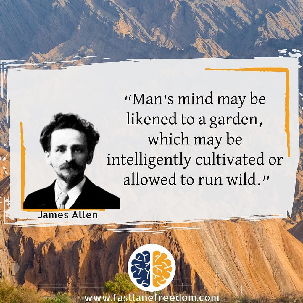 Top 12 James Allen Quotes (As a Man Thinketh) – Fastlane Freedom