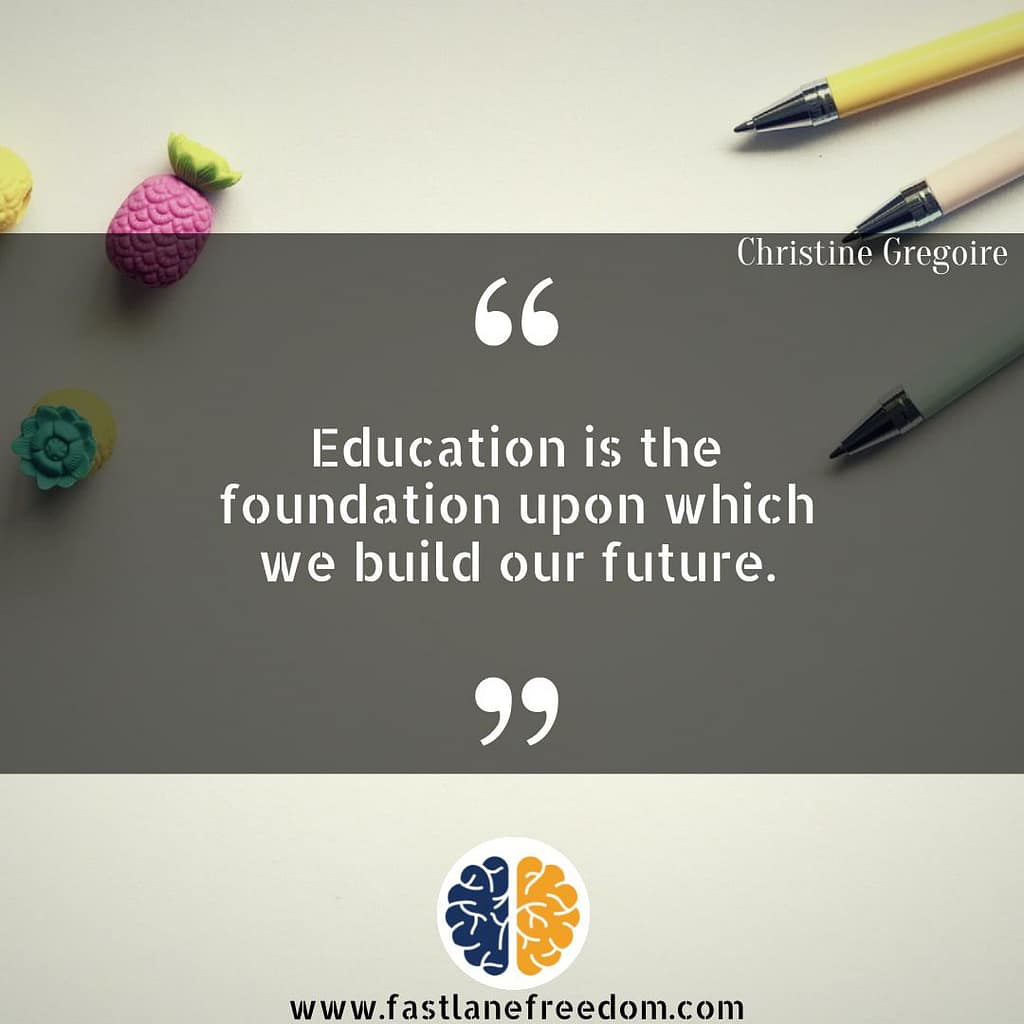 15 Inspiring Quotes on Education & Learning - Fastlane Freedom