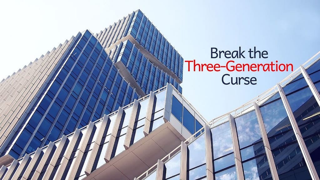 Break the Three-Generation Curse: Understand Success & Decline ...